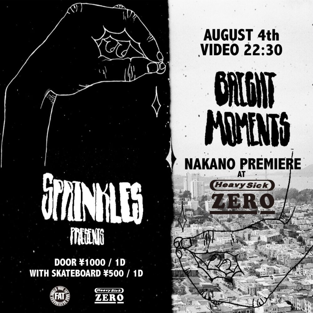 BRIGHT MOMENTS / NAKANO PREMIERE : KUKUNOCHI SKATE DIST.